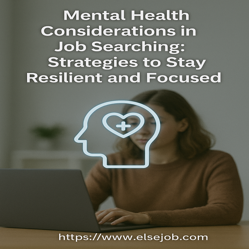 Mental Health Considerations in Job Searching: Strategies to Stay ...